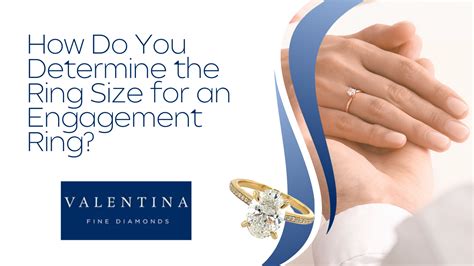 How Do You Determine The Ring Size For An Engagement Ring Valentina Fine Diamonds