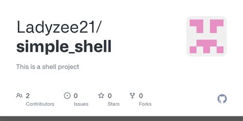Github Ladyzee21simpleshell This Is A Shell Project