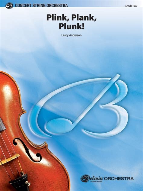 Plink Plank Plunk String Orchestra Conductor Score And Parts Leroy
