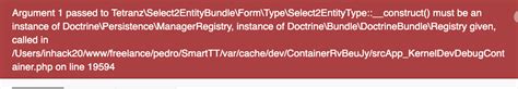 Argument 1 Passed To Tetranz Select2EntityBundle Form Type