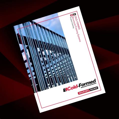 Cold Formed Structural Framing Catalog Marinoware®
