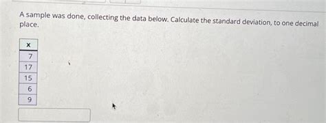 Solved A Sample Was Done Collecting The Data Below Chegg