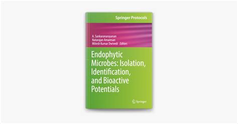 ‎endophytic Microbes Isolation Identification And Bioactive Potentials By A Sankaranarayanan