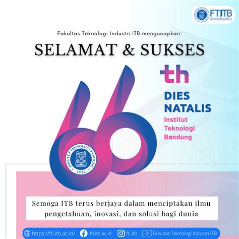 Selamat Dies Natalis Ke 66 Itb Fakultas Teknologi Industri