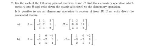 Solved For The Each Of The Following Pairs Of Matrices A And Chegg