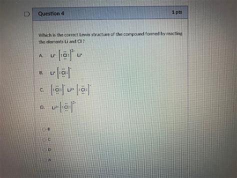 Solved U Question 4 1 Pts Which Is The Correct Lewis Chegg Com
