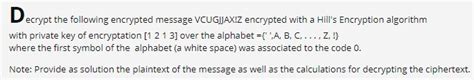 Solved D Ecrypt The Following Encrypted Message VCUGJJAX Z Chegg