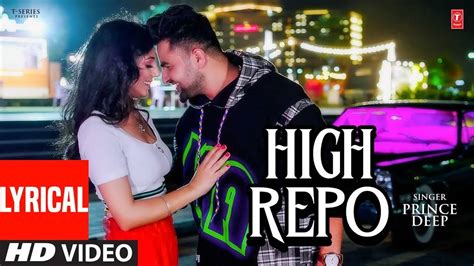 Watch Latest Punjabi Music Video High Repo Sung By Prince Deep