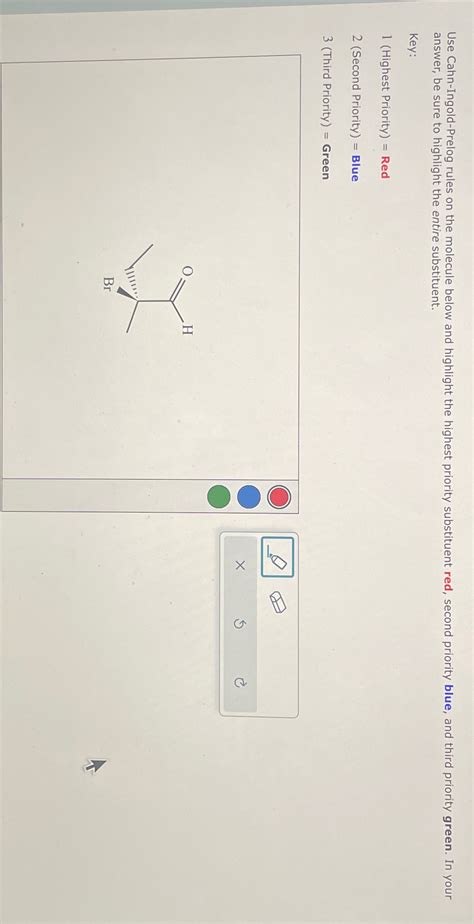 Solved Use Cahn Ingold Prelog Rules On The Molecule Below