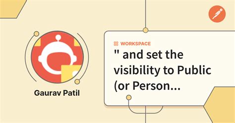 And Set The Visibility To Public Or Personal If You Cannot Make A Public Workspace On Your