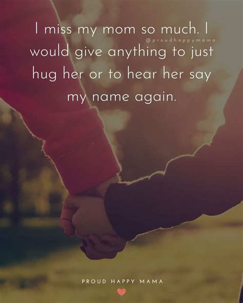 50 Heartfelt Missing Mom Quotes About Losing A Mother Artofit
