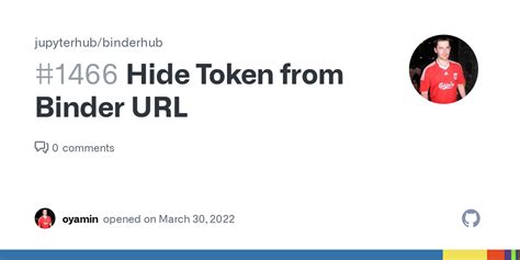 Hide Token From Binder Url · Issue 1466 · Jupyterhubbinderhub · Github