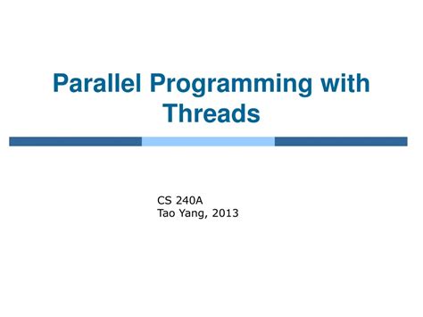 Ppt Parallel Programming With Threads Powerpoint Presentation Free