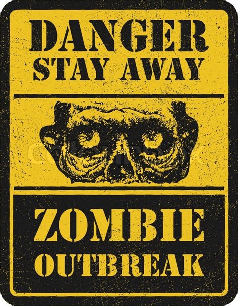 Warning Signs Danger Zombies