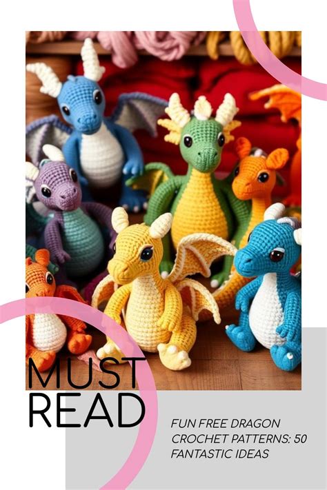 Fun Free Dragon Crochet Patterns 50 Fantastic Ideas Crochet Dragon