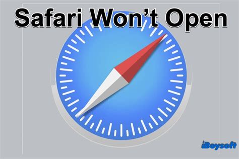 How To Fix Safari Won T Open Issue
