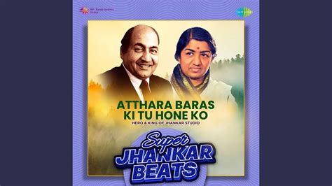 Atthara Baras Ki Tu Hone Ko Super Jhankar Beats Youtube