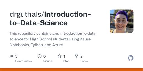 Github Drguthalsintroduction To Data Science This Repository Contains And Introduction To