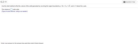 Solved 6211 Question Help Use The Shell Method To Find