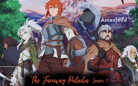 When Is The Faraway Paladin Season 3 Coming Out Release Date Amazfeed