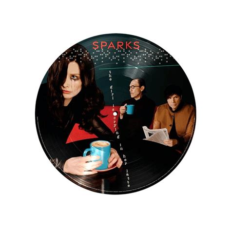 Sparks The Girl Is Crying In Her Latte Retail Exclusive Picture Disc