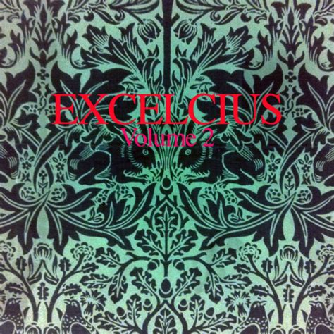Stream Excelcius Listen To Volume 2 Playlist Online For Free On Soundcloud