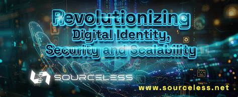 sourceless blockchain a practical approach to digital identity