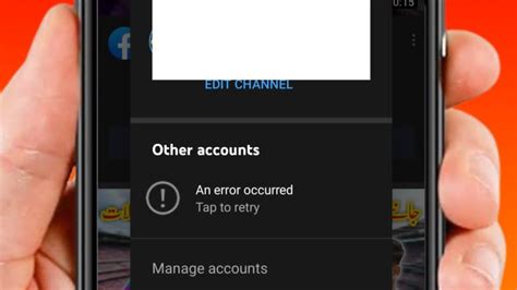Other Accounts Error Occurred Tap Retry Other Account Error In Youtube Youtube