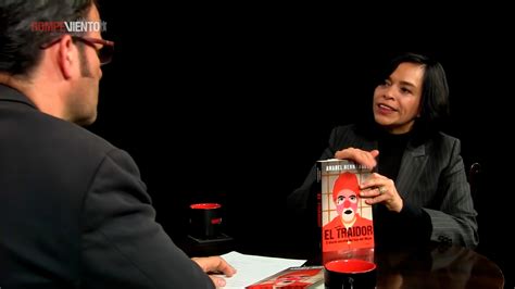 El Traidor Entrevista A Anabel Hern Ndez Luis Cortez