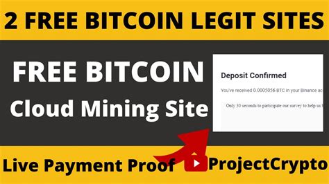 BITCOIN LEGIT SITES New Free Bitcoin Cloud Mining Sites Payments Proof By