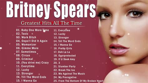 Britney Spears Britney Spears Songs Britney Spears Playlist