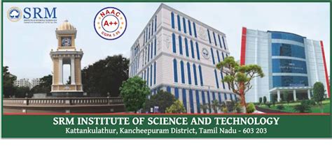 srm ist awarded highest grade of a by naac srm institute of science