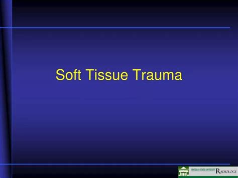 Ppt Soft Tissue Trauma Powerpoint Presentation Free Download Id