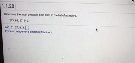 Solved 1 1 28 Determine The Most Probable Next Term In The