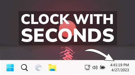 how to enable clock with seconds in windows 11 main release tech based