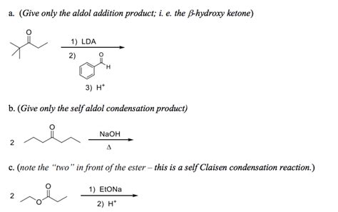 Solved a. (Give only the aldol addition product; i. e. the | Chegg.com