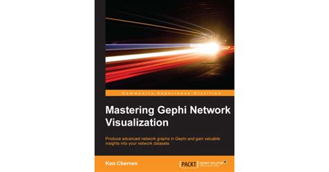 mastering gephi network visualization [book]