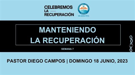 Semana 7 Celebremos la Recuperación Domingo 18 Junio 2023 YouTube