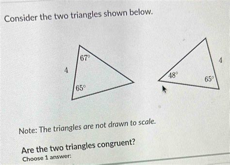 Solved Consider The Two Triangles Shown Below Note The Triangles Are Not Drawn To Scale Are