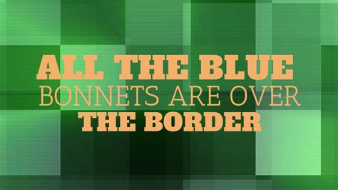 All The Blue Bonnets Are Over The Border Bagpipes Youtube
