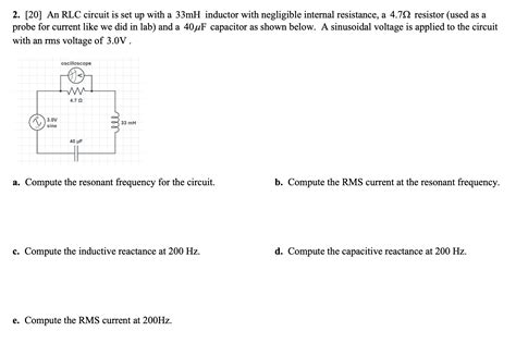 Solved 2 [20] An Rlc Circuit Is Set Up With A 33mh Inductor