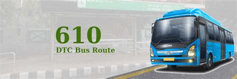 610 Dtc Bus Route Timings Wazirpur Depot Rk Puram Sector 1 Dtc Bus
