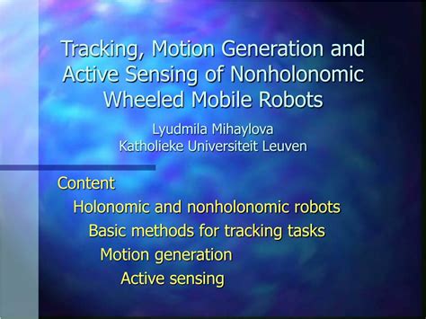 Ppt Tracking Motion Generation And Active Sensing Of Nonholonomic Wheeled Mobile Robots