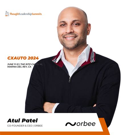 atul patel co founder and ceo orbee thought leadership summits