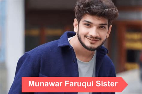 Munawar Faruqui Sister Instagram And Wikipedia