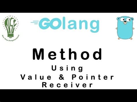 22 Method In Go Lang Value Receiver And Pointer Receiver Go