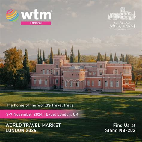 Château Mukhrani On Linkedin 5 7 ნოემბერს შატო მუხრანი ლონდონში “world Travel Market 2024” ში