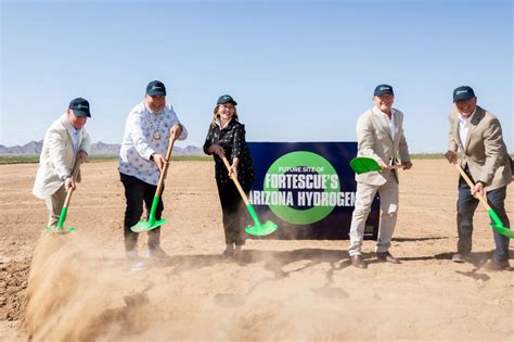 Fortescue Breaks Ground On 550 Million Green Hydrogen Hub In Arizona
