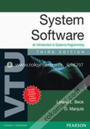 System Software An Introduction To Systems Programming For Vtu