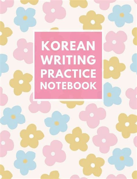 Language Study Korean Writing Practice Notebook Hangul Learning In Korean Writing